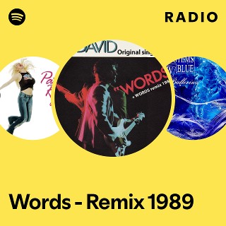 Words - Remix 1989 Radio | Spotify Playlist