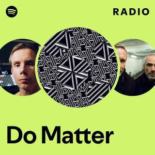 Do Matter Radio | Spotify Playlist