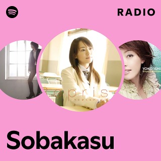 Sobakasu Radio | Spotify Playlist