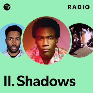 II. Shadows Radio | Spotify Playlist