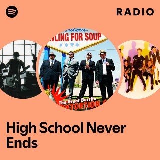 High School Never Ends Radio | Spotify Playlist