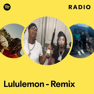 Lululemon - Remix Radio | Spotify Playlist