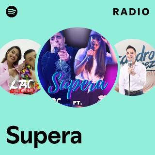 Supera Radio | Spotify Playlist