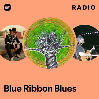 Blue Ribbon Blues Radio | Spotify Playlist