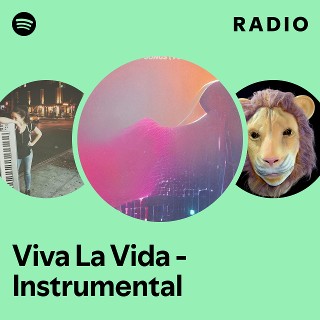 Viva La Vida - Instrumental Radio | Spotify Playlist