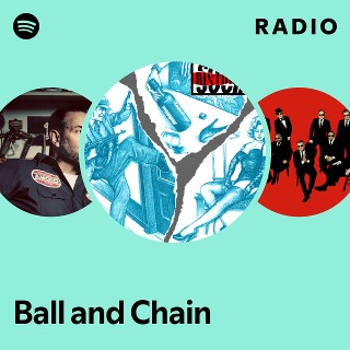 Ball and Chain Radio - playlist by Spotify | Spotify