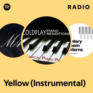 Yellow (Instrumental) Radio | Spotify Playlist