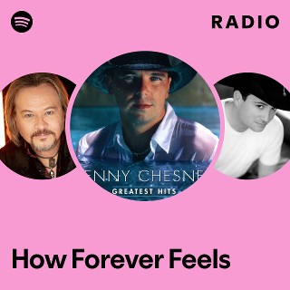 How Forever Feels Radio | Spotify Playlist