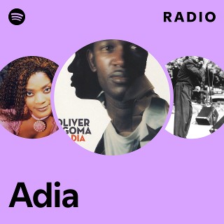 Adia Radio | Spotify Playlist