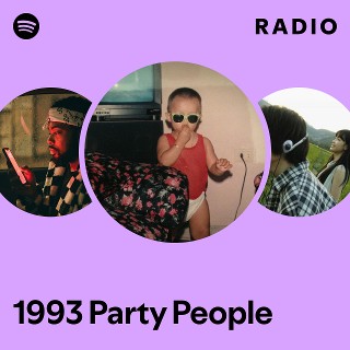 1993 Party People Radio | Spotify Playlist