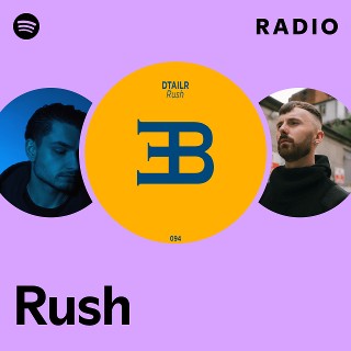 Rush Radio | Spotify Playlist