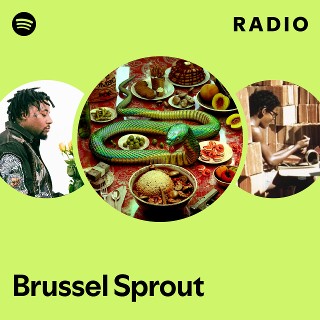 Brussel Sprout Radio | Spotify Playlist
