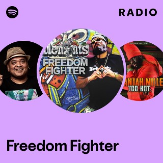Freedom Fighter Radio - playlist by Spotify | Spotify