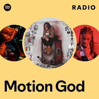 Motion God Radio - playlist by Spotify | Spotify