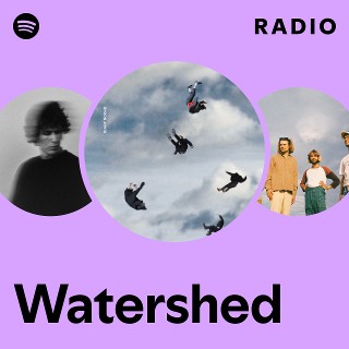Watershed Radio | Spotify Playlist