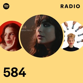 584 Radio - playlist by Spotify | Spotify