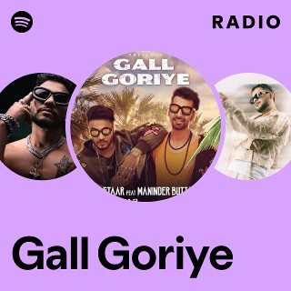 Gall Goriye Radio | Spotify Playlist