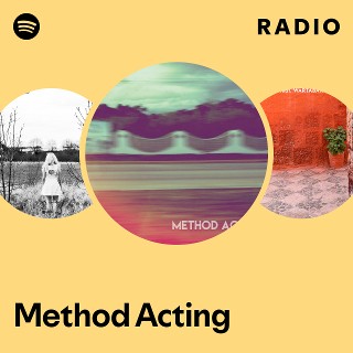 Method Acting Radio | Spotify Playlist