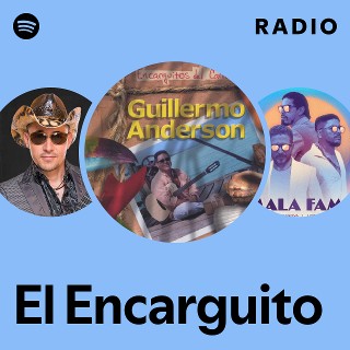El Encarguito Radio - playlist by Spotify | Spotify