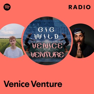 Venice Venture Radio | Spotify Playlist