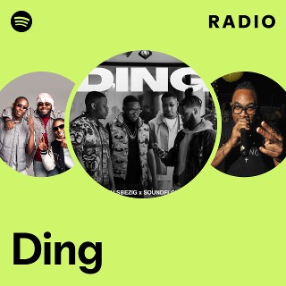 Ding Radio | Spotify Playlist