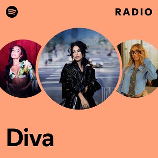 Diva Radio - playlist by Spotify | Spotify