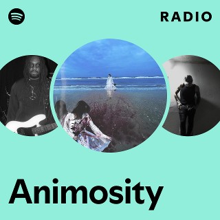 Animosity Radio | Spotify Playlist