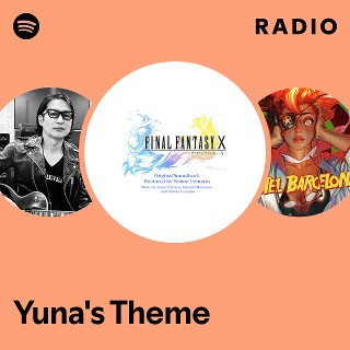 Yuna's Theme Radio - playlist by Spotify | Spotify