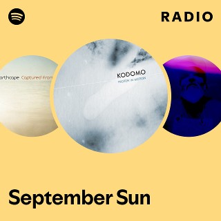 September Sun Radio | Spotify Playlist