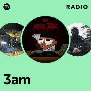 3am Radio | Spotify Playlist