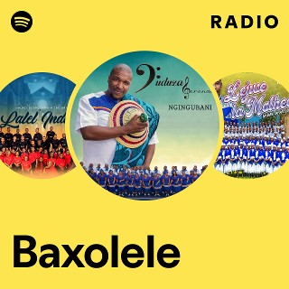 Baxolele Radio | Spotify Playlist