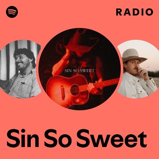 Sin So Sweet Radio - playlist by Spotify | Spotify