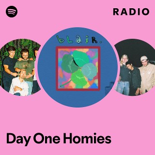 Day One Homies Radio | Spotify Playlist