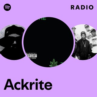 Ackrite Radio | Spotify Playlist