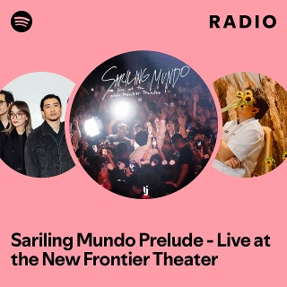 Sariling Mundo Prelude - Live at the New Frontier Theater Radio ...