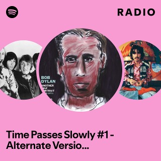 Time Passes Slowly #1 - Alternate Version, New Morning Radio | Spotify ...