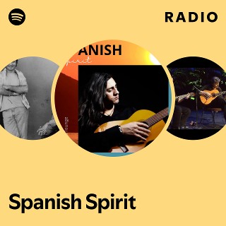 Spanish Spirit Radio | Spotify Playlist