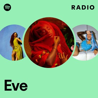 Eve Radio | Spotify Playlist