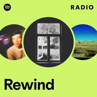 Rewind Radio | Spotify Playlist