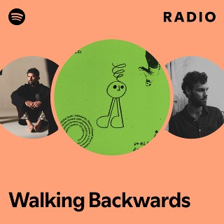 Walking Backwards Radio - playlist by Spotify | Spotify