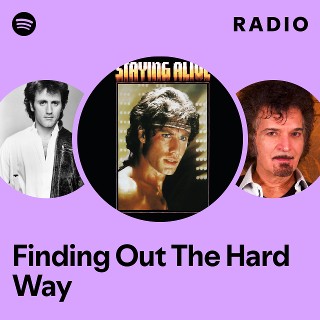 Finding Out The Hard Way Radio | Spotify Playlist