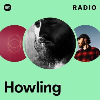 Howling Radio | Spotify Playlist