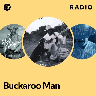 Buckaroo Man Radio | Spotify Playlist