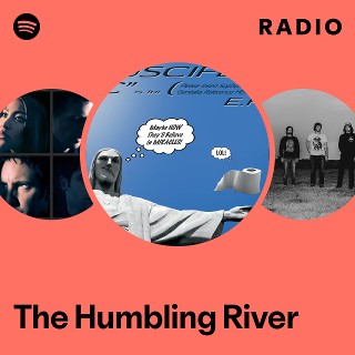The Humbling River Radio | Spotify Playlist
