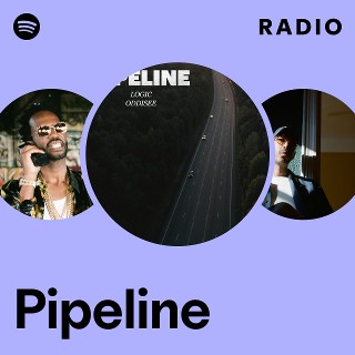 Pipeline Radio | Spotify Playlist