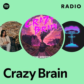 Crazy Brain Radio | Spotify Playlist