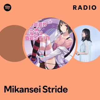 Mikansei Stride Radio | Spotify Playlist