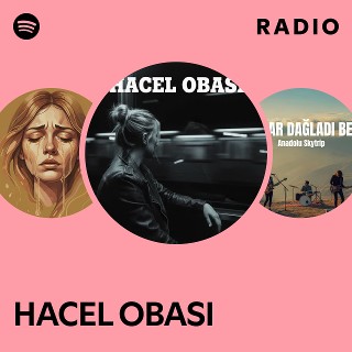 HACEL OBASI Radio | Spotify Playlist