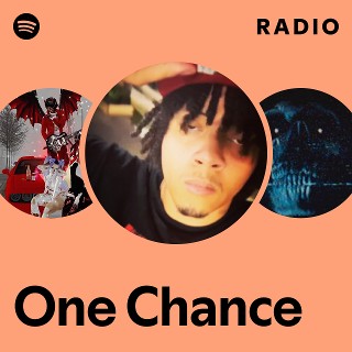 One Chance Radio | Spotify Playlist