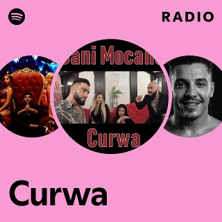 Curwa Radio - playlist by Spotify | Spotify